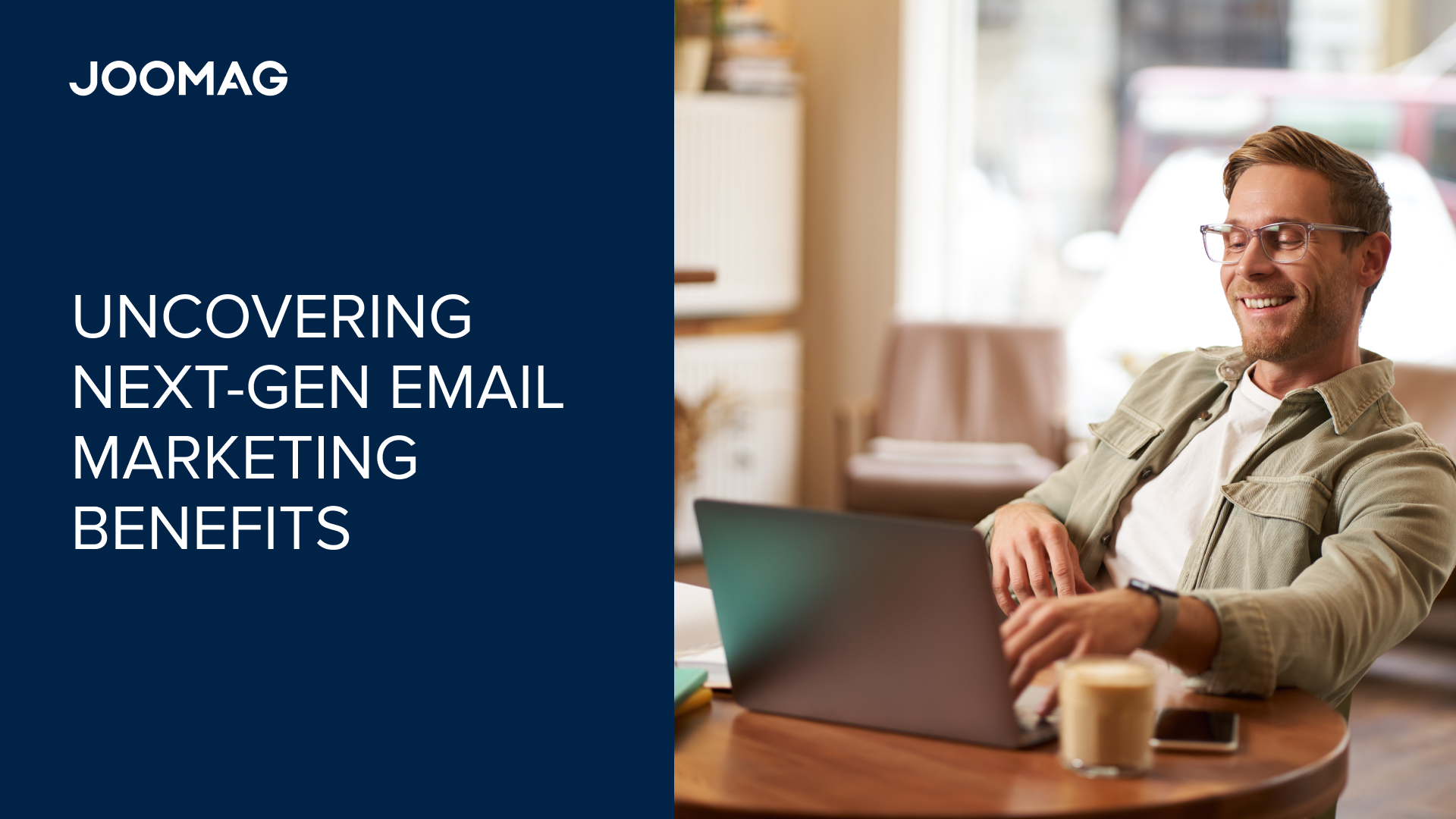 Uncovering Next-Gen Email Marketing Benefits