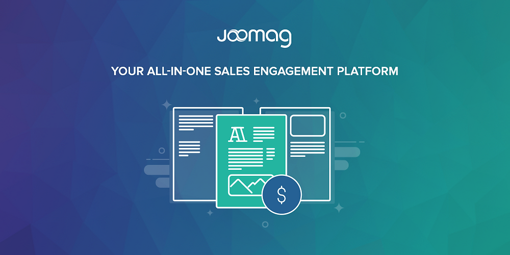 Joomag: The New Generation Sales Engagement Platform